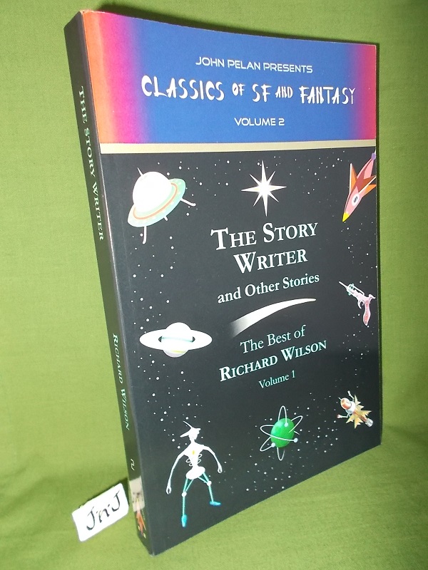 THE STORY WRITER and Other Stories: The Best of Richard Wilson Volume 1 ...