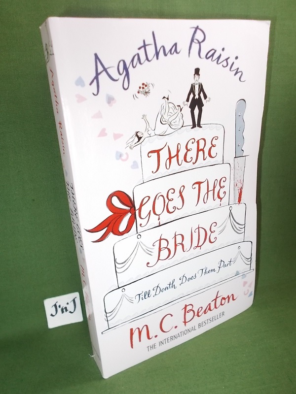 AGATHA RAISIN THERE GOES THE BRIDE - Jeff 'n' Joys Quality Books