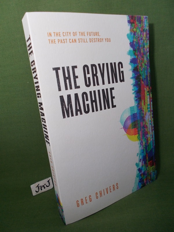 THE CRYING MACHINE - Jeff 'n' Joys Quality Books