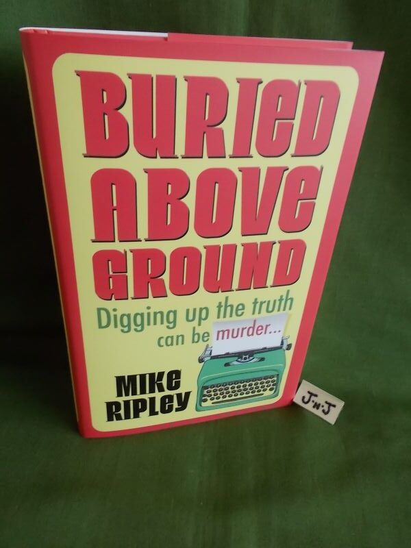 BURIED ABOVE GROUND - Jeff 'n' Joys Quality Books